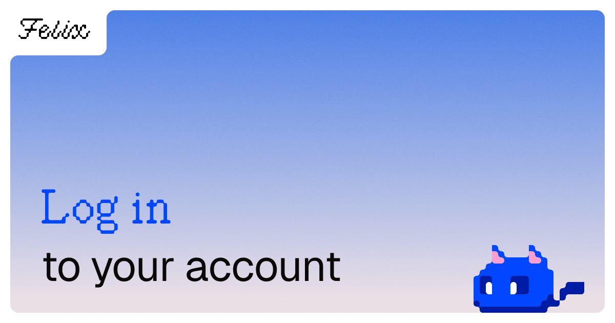 Log in ~ Felix